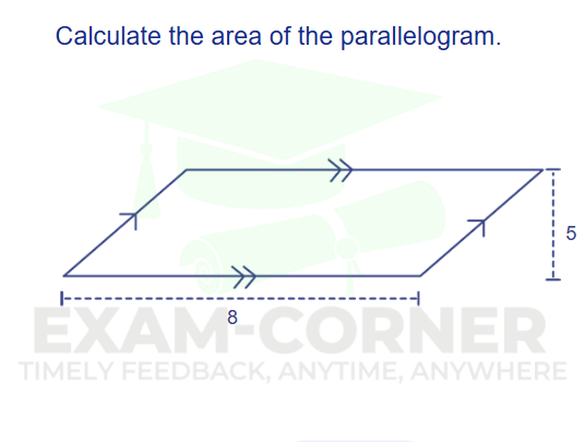 Perimeter, Area and Volume – Area: Quadrilaterals – Exam-Corner