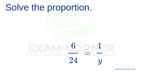 Solve Proportions – Exam-Corner